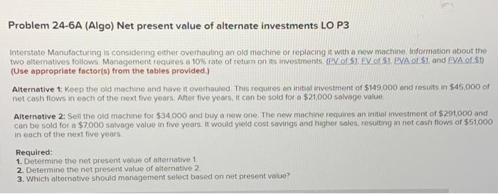 Solved Problem 24-6A (Algo) Net present value of alternate | Chegg.com