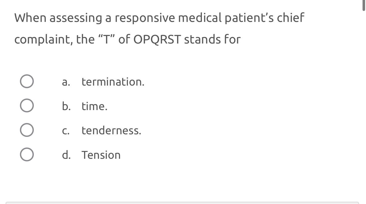 Solved When assessing a responsive medical patient's chief | Chegg.com