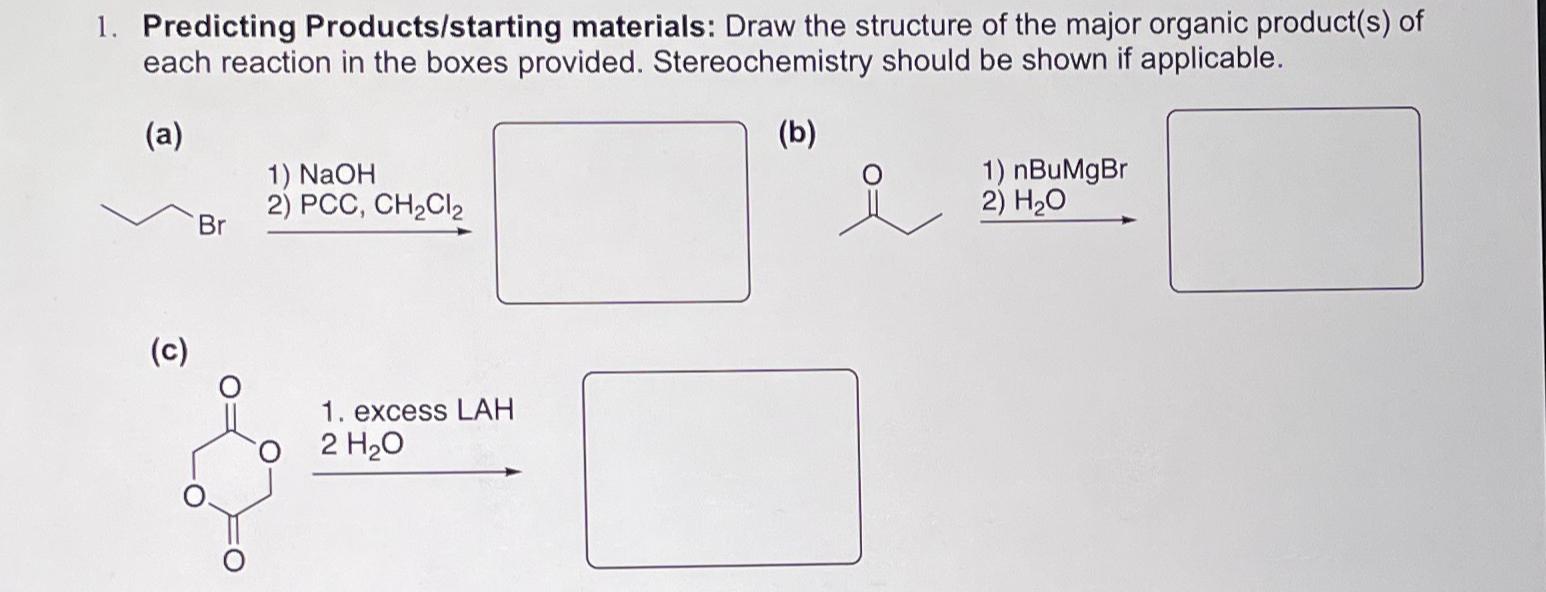 Solved Predicting Products/starting materials: Draw the | Chegg.com
