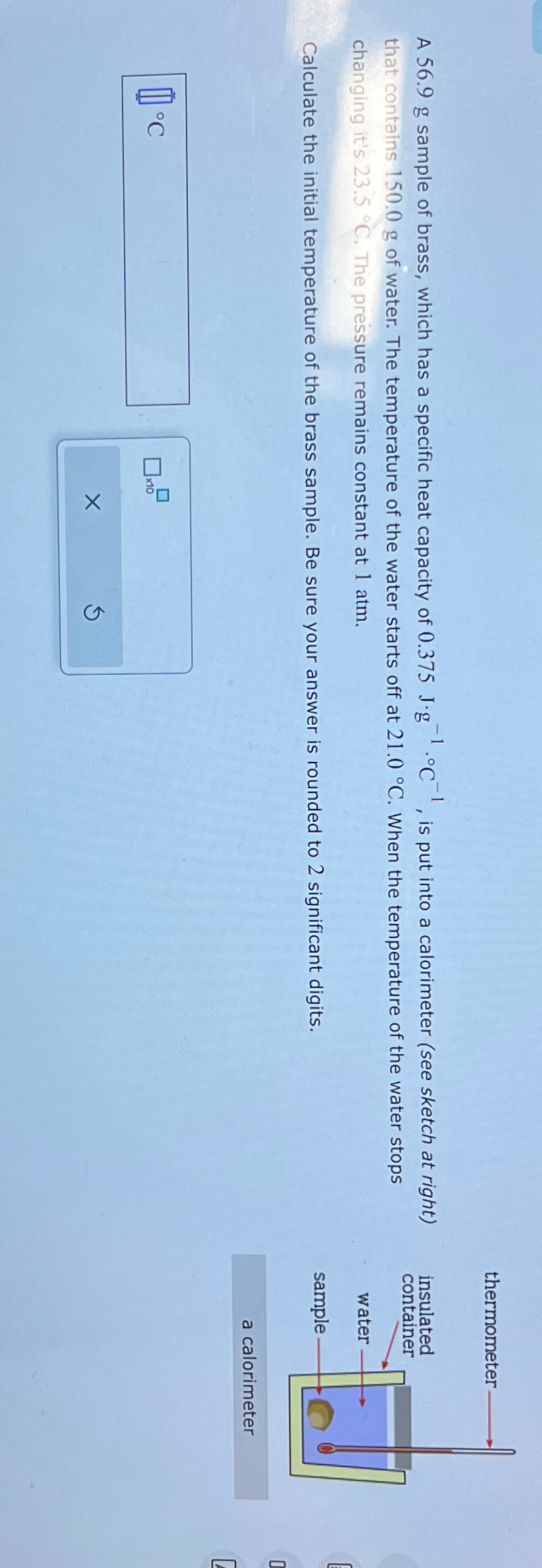 Solved A 56.9g ﻿sample of brass, which has a specific heat | Chegg.com
