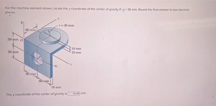 Solved For the machine element shown, locate the y | Chegg.com