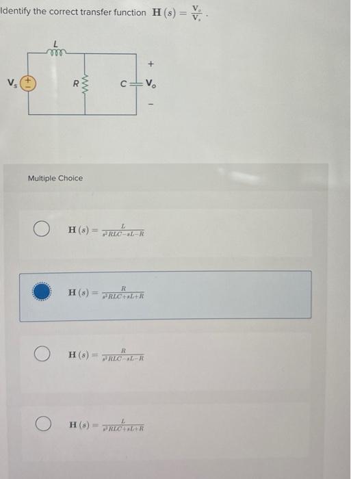Solved Identify the correct transfer function H(s)=V.V0. | Chegg.com