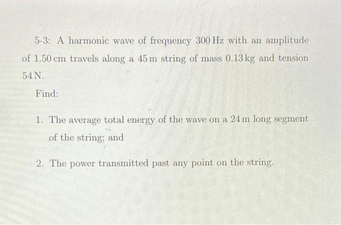 Solved 5-3: A harmonic wave of frequency 300 Hz with an | Chegg.com