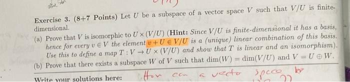 Solved Exercise 3. (8+7 Points) Let U be a subspace of a | Chegg.com