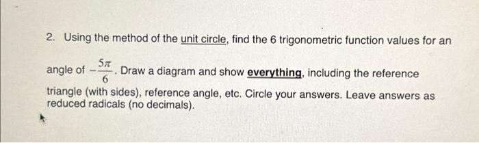 2. Using the method of the unit circle, find the 6 | Chegg.com