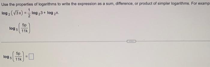 Solved Use the properties of logarithms to write the | Chegg.com