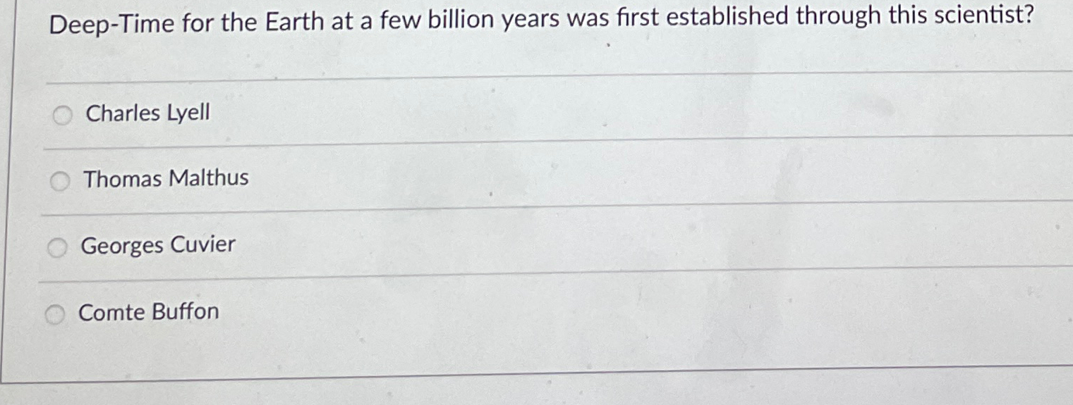 Solved Deep-Time for the Earth at a few billion years was | Chegg.com