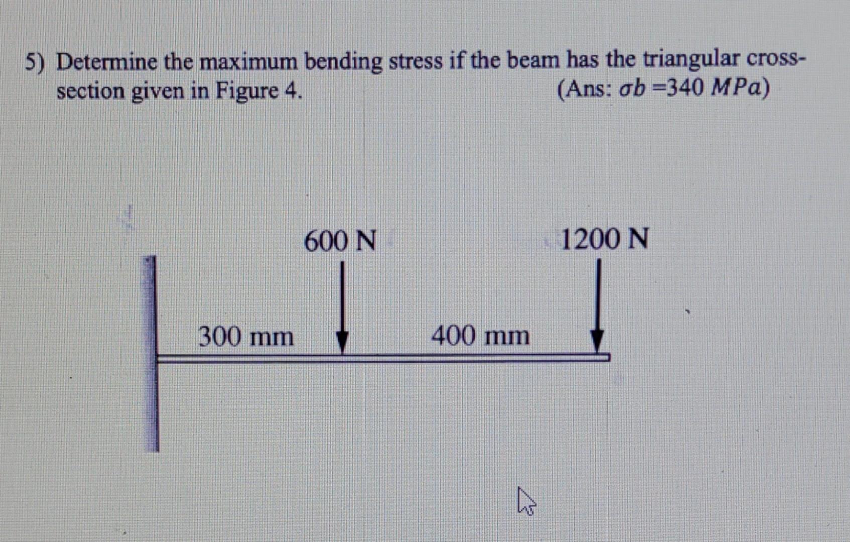 Solved 5) Determine the maximum bending stress if the beam | Chegg.com