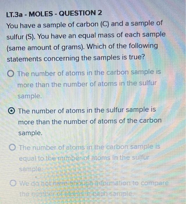 Solved moles. you have a sample of carbon (C)and a sample of | Chegg.com