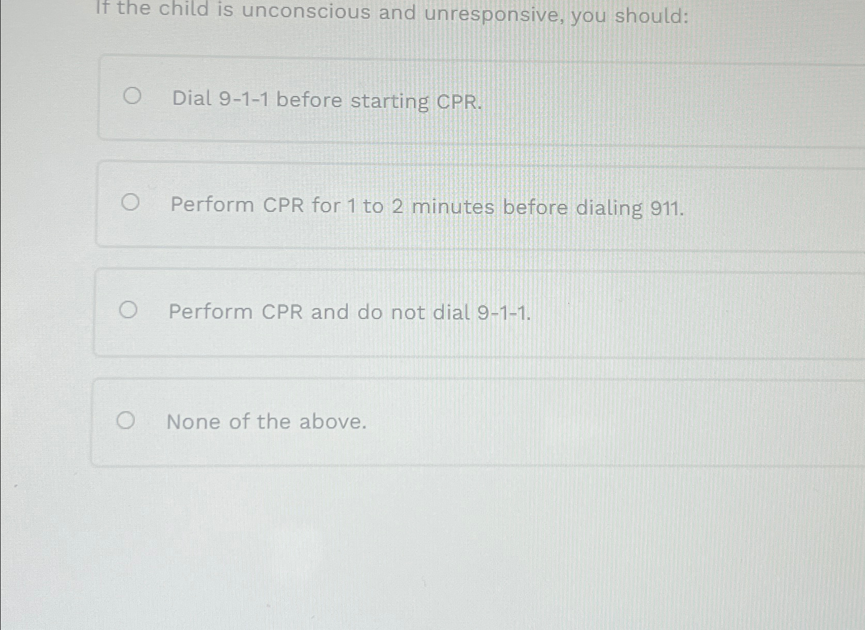 Solved If the child is unconscious and unresponsive, you | Chegg.com