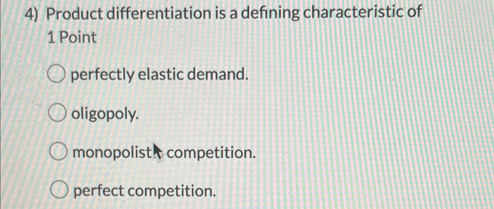 Solved Product differentiation is a defining characteristic | Chegg.com