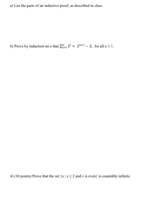 Solved a) List the parts of an inductive proof, as described | Chegg.com