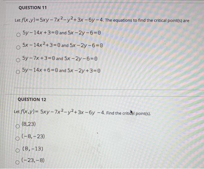 Solved QUESTION 11 Let f(x,y)=5xy-7x2-y2+3x - y - 4. The | Chegg.com