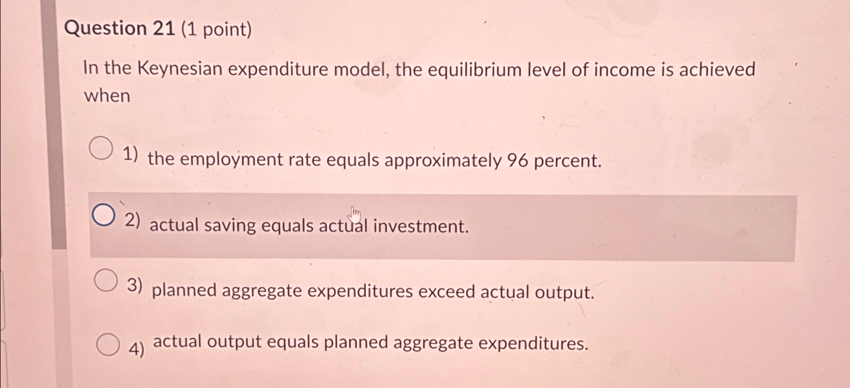 Solved Question 21 (1 ﻿point)In the Keynesian expenditure | Chegg.com