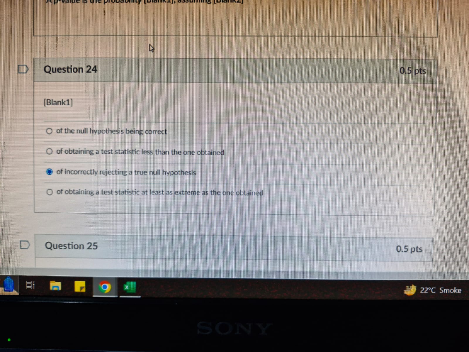 Solved Question 24[Blank1]of the null hypothesis being | Chegg.com