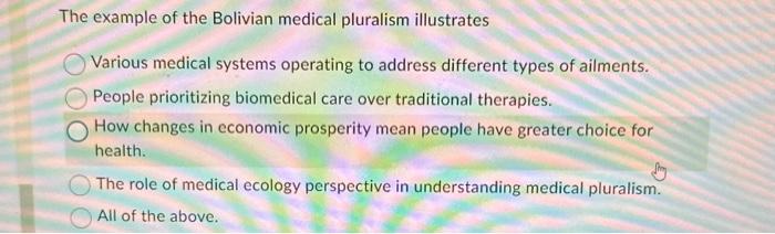 The example of the Bolivian medical pluralism | Chegg.com
