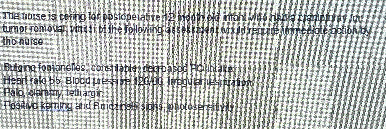 Solved The nurse is caring for postoperative 12 ﻿month old | Chegg.com