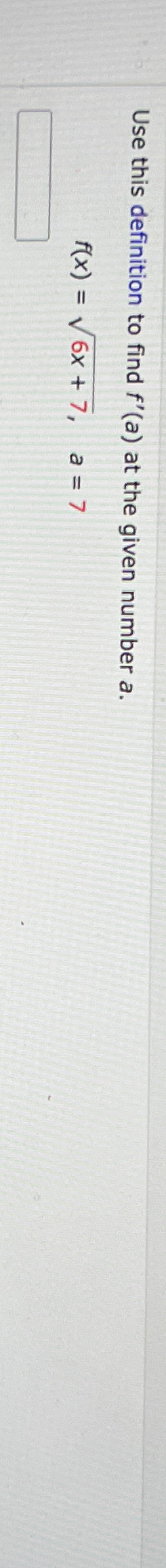 Solved Use this definition to find f'(a) ﻿at the given | Chegg.com