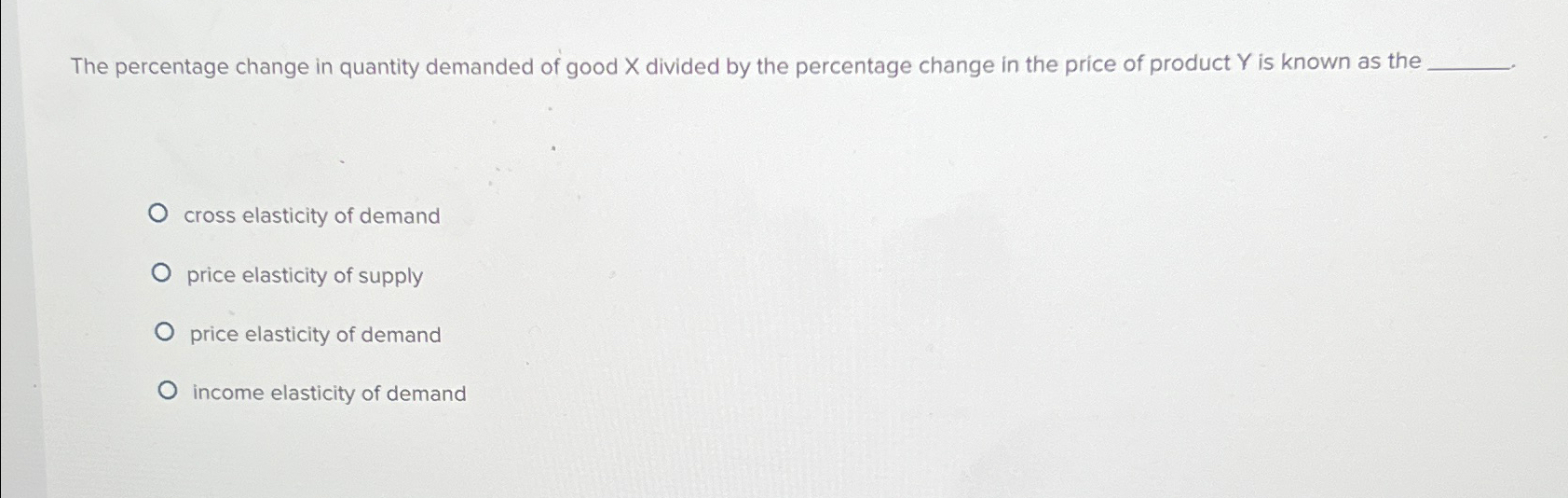 Solved The percentage change in quantity demanded of good x | Chegg.com