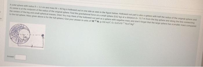 Solved A solid sphere with radius 13cm and mass M = 49 kg is | Chegg.com