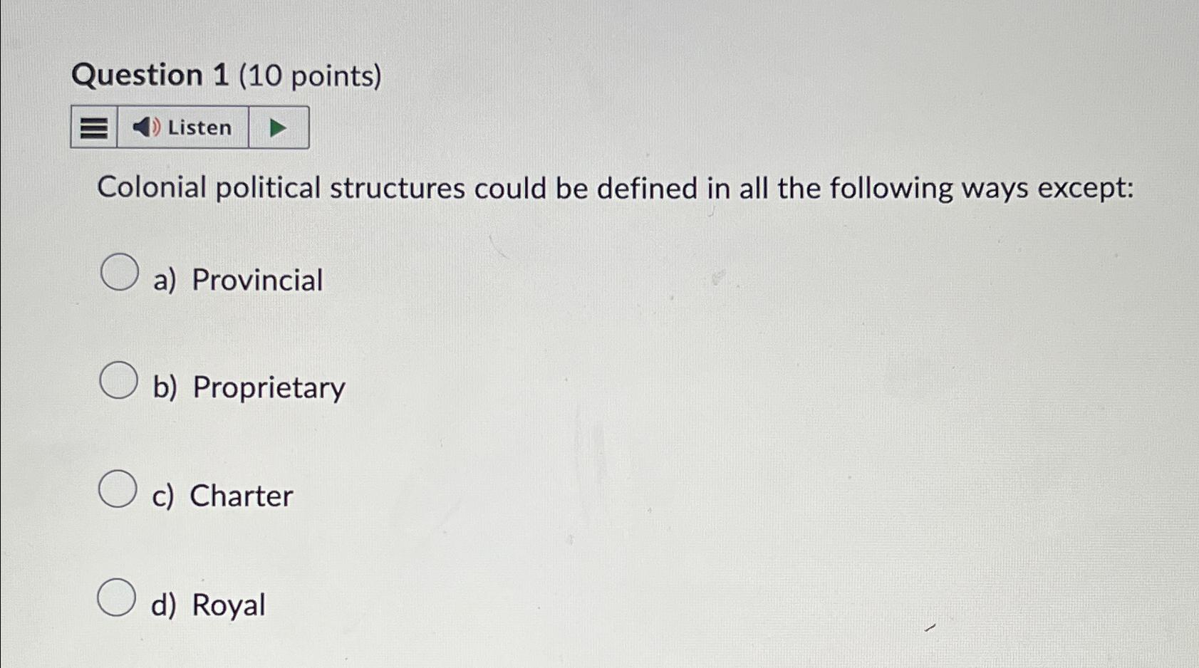 Solved Question 1 (10 ﻿points)ListenColonial political | Chegg.com