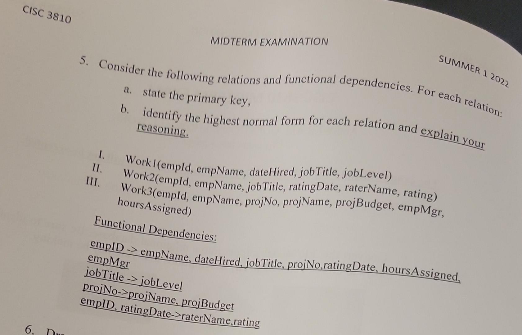 Solved CISC 3810 6. D. SUMMER 1 2022 MIDTERM EXAMINATION 5. | Chegg.com