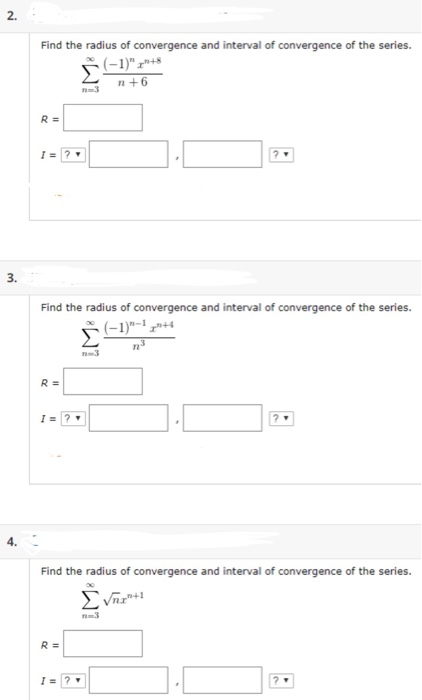 Solved 2. Find the radius of convergence and interval of | Chegg.com