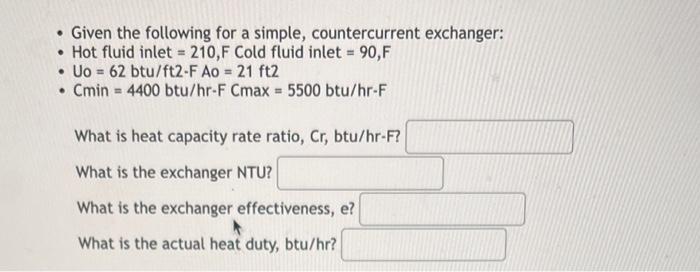Solved - Given the following for a simple, countercurrent | Chegg.com