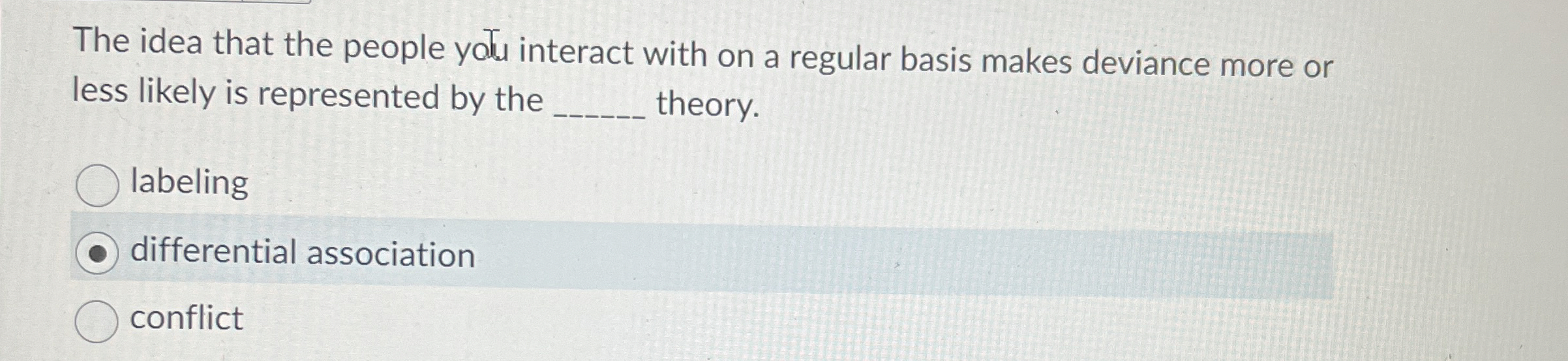 Solved The idea that the people you interact with on a | Chegg.com