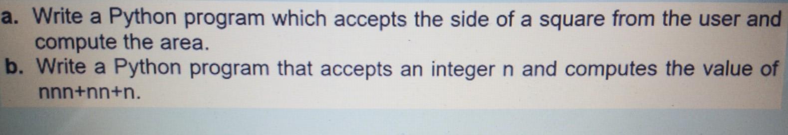 Solved a. Write a Python program which accepts the side of a | Chegg.com