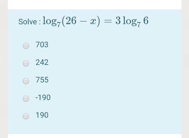 Solved Solve: log7(26 – x) = 3 log, 6 703 242 755 -190 190 | Chegg.com