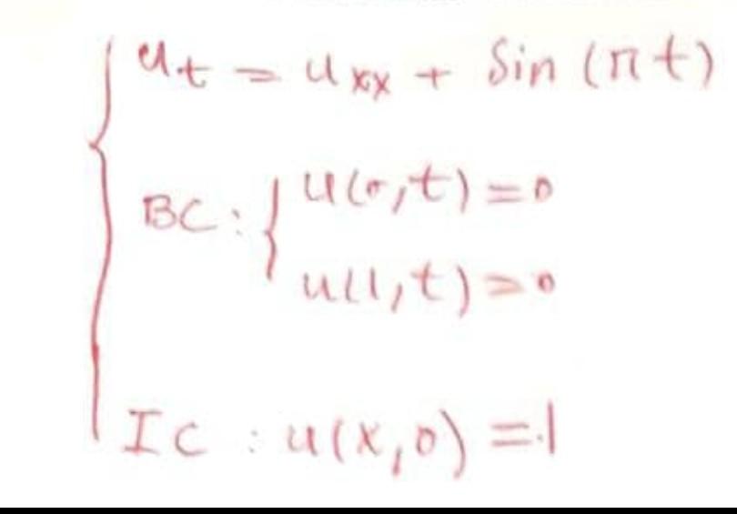 Solved ⎩⎨⎧ut=uxx+sin(πt)BC:{u(0,t)=0u(1,t)=0IC:u(x,0)=1 | Chegg.com