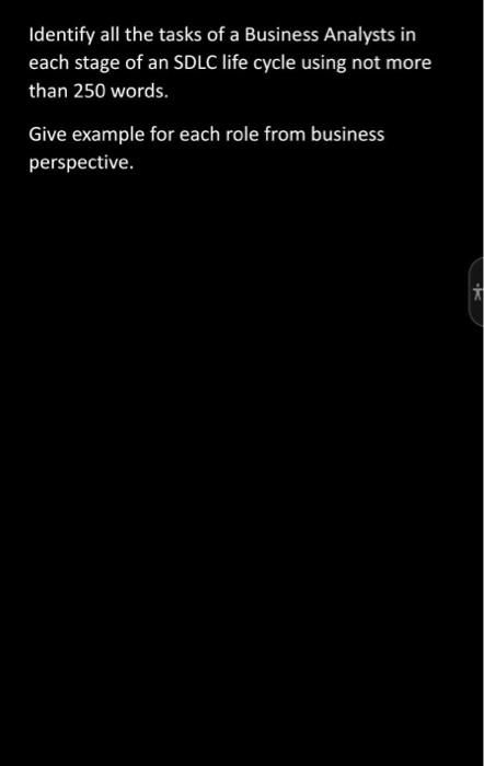 Solved Identify all the tasks of a Business Analysts in each | Chegg.com