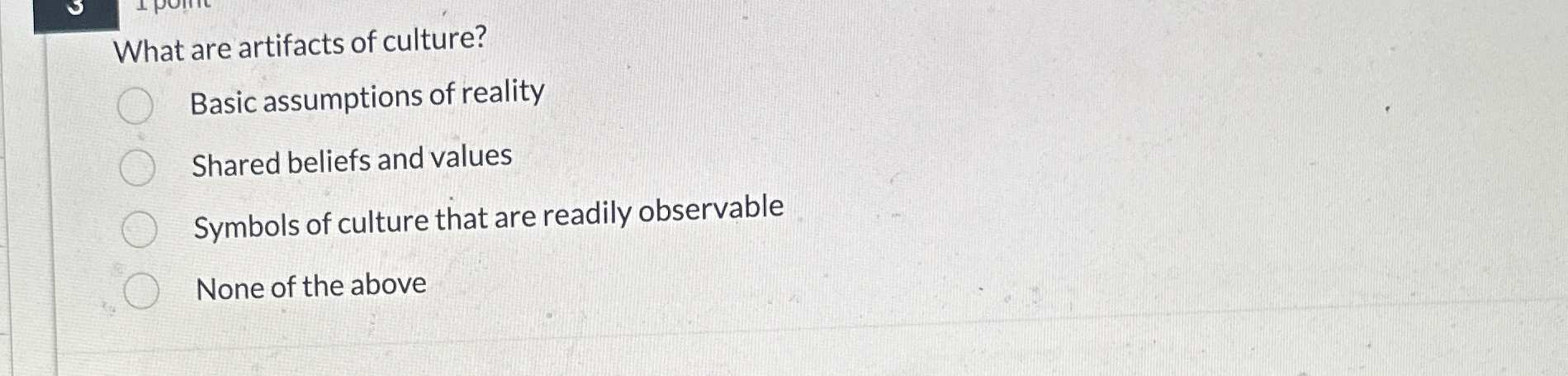 Solved What are artifacts of culture?Basic assumptions of | Chegg.com