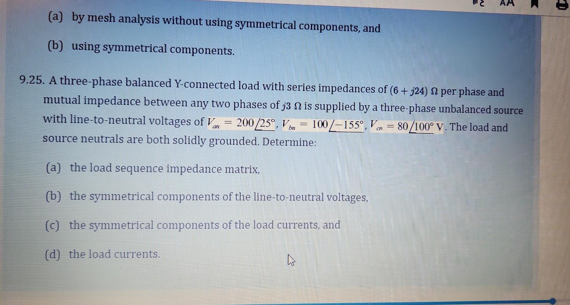 Solved (a) by mesh analysis without using symmetrical | Chegg.com