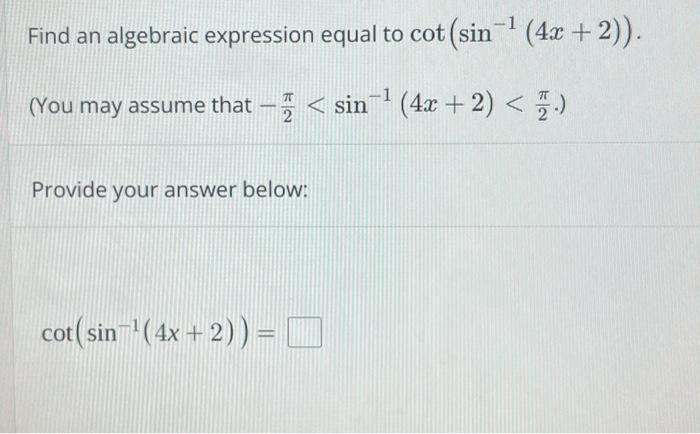 Solved Find an algebraic expression equal to | Chegg.com