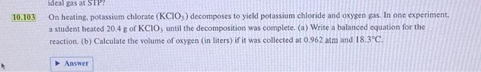 Solved 103 On heating. potassium chlorate (KClO3) decomposes | Chegg.com
