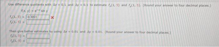 Solved Use Difference Quotients With Δx 0 1 And Δy 0 1 To