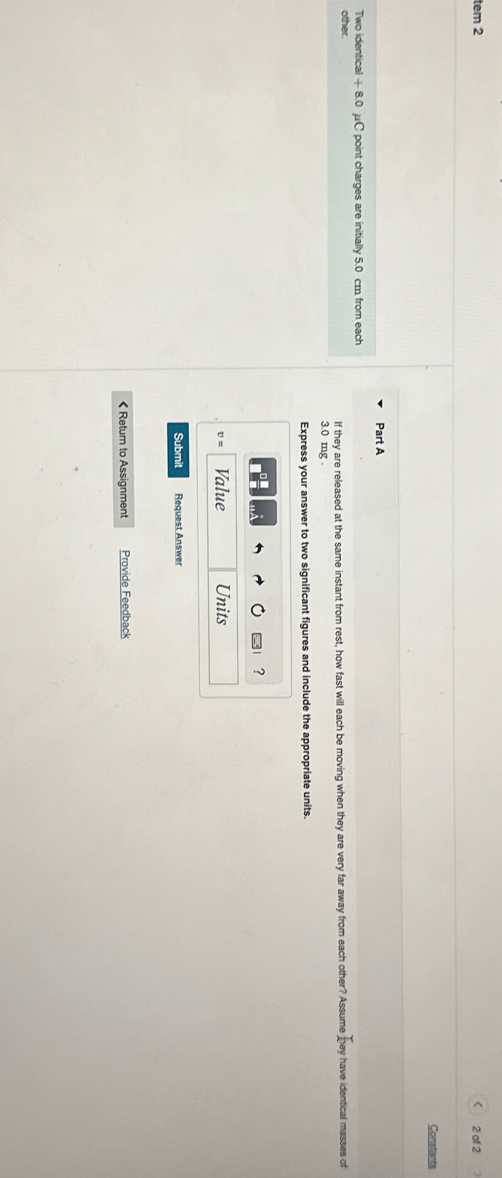 Solved tem 22 ﻿of 2Two identical +8.0μC ﻿point charges are | Chegg.com