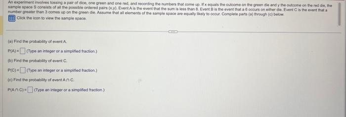 Solved An experiment involves tossing a pair of dice, one | Chegg.com