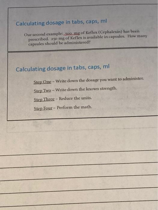 Solved Calculating dosage in tabs, caps, ml This tutorial | Chegg.com