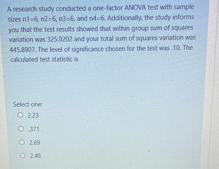 Solved A research study conducted a one-factor ANOVA test | Chegg.com