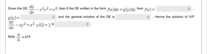 Solved Given the DE dxdy−x2y2=x2, then if the DE written in | Chegg.com