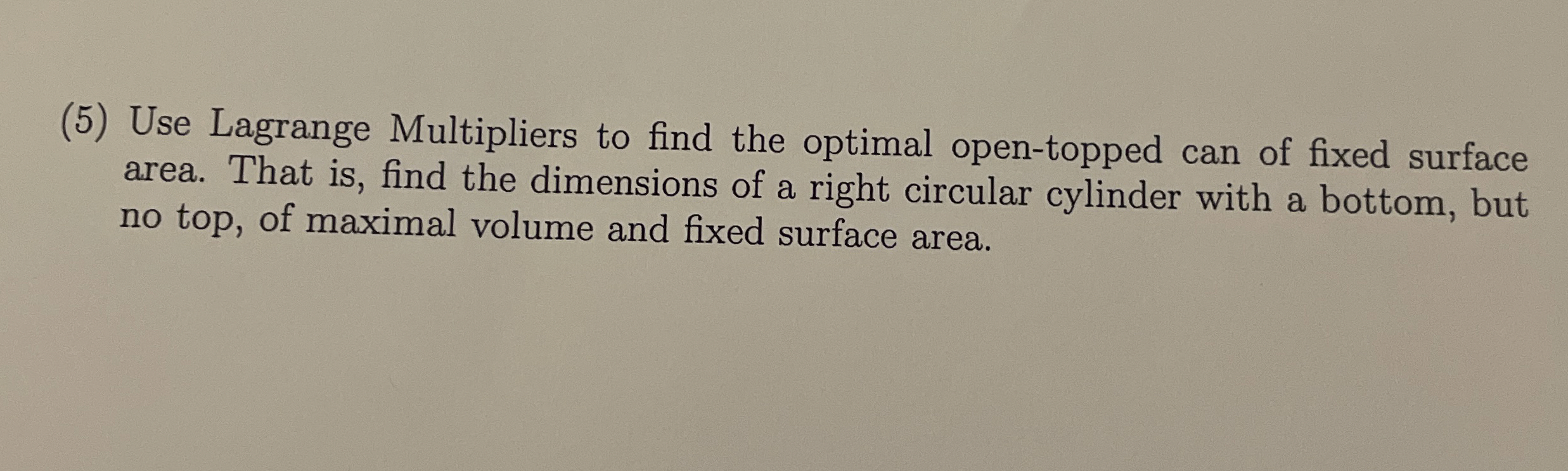 Solved (5) ﻿Use Lagrange Multipliers to find the optimal | Chegg.com