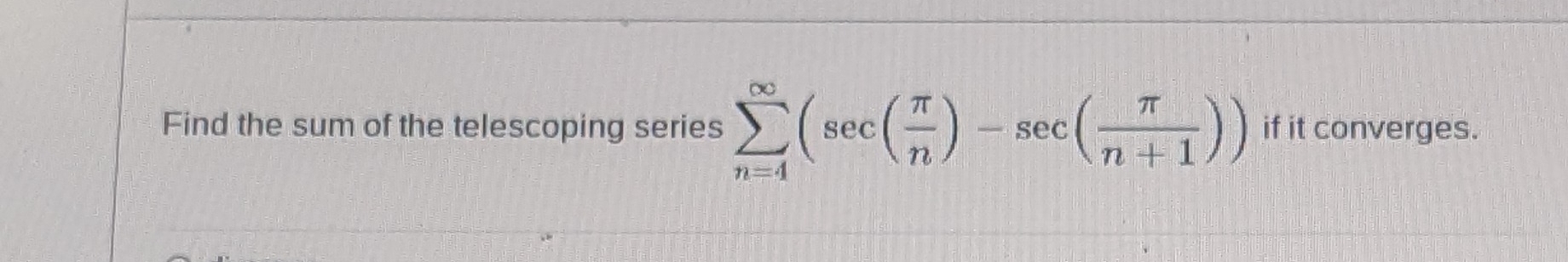 Solved Find the sum of the telescoping series | Chegg.com
