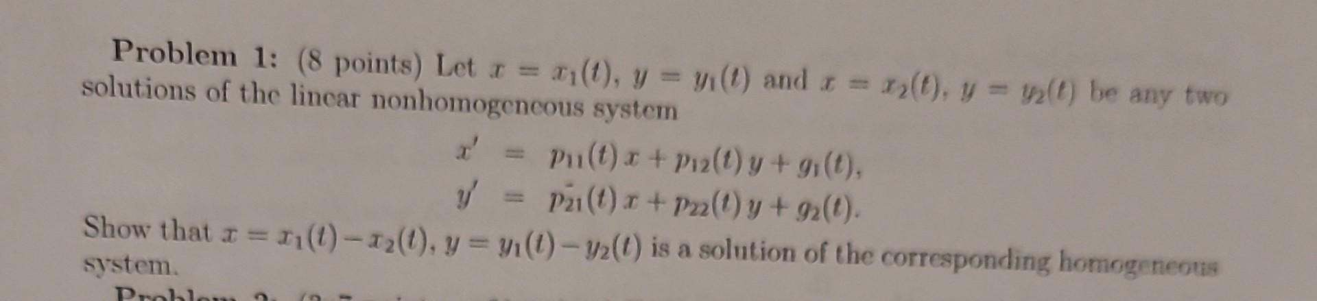 Solved Problem 1: (8 points) Let x=x1(t),y=y1(t) and | Chegg.com