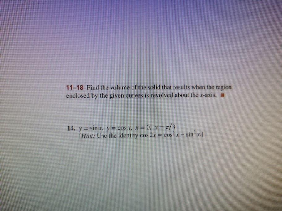Solved 11-18 Find the volume of the solid that results when | Chegg.com