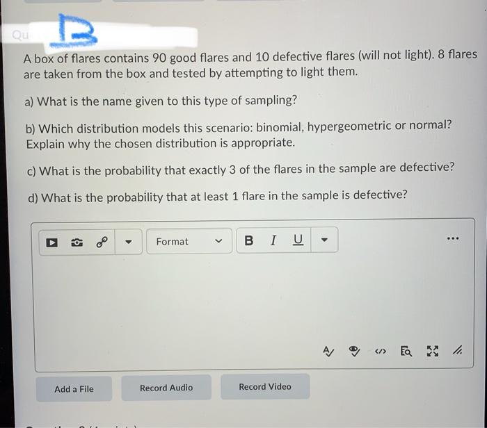 Solved A box of flares contains 90 good flares and 10 | Chegg.com