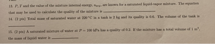 Solved 13. P, T and the value of the mixture internal | Chegg.com