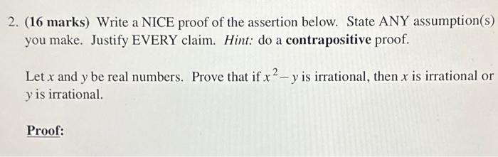 Solved 2. (16 marks) Write a NICE proof of the assertion | Chegg.com